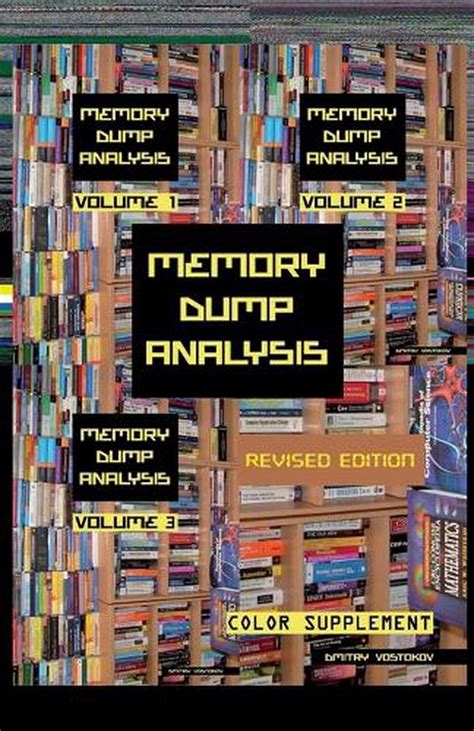 Memory Dump Analysis Anthology By Dmitry Vostokov Paperback