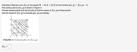 [solved] Calculate A Riemann Sum S {3 3} On The Squa