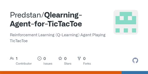 Github Predstanqlearning Agent For Tictactoe Reinforcement Learning