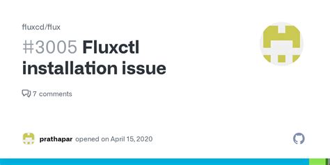 Fluxctl Installation Issue · Issue 3005 · Fluxcdflux · Github