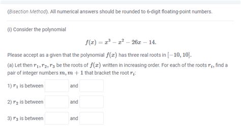 Solved Bisection Method All Numerical Answers Should Be