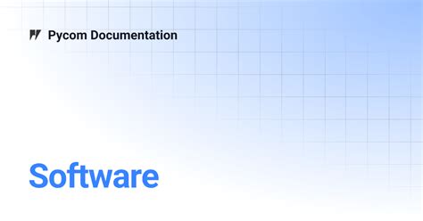 Software Pycom Documentation