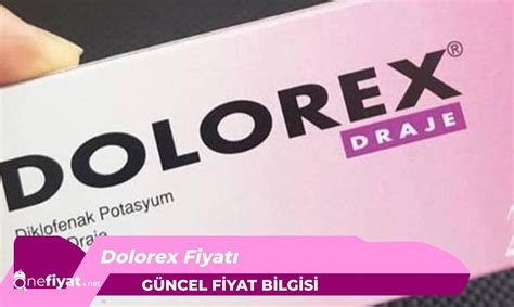 Dolorex Fiyatı 2024 Güncel Fiyat Bilgisi