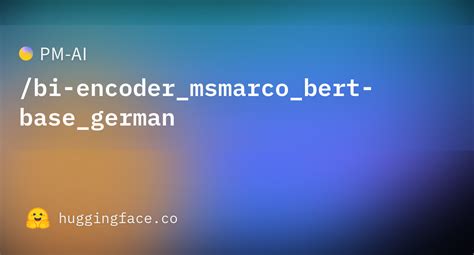 pm ai bi encoder msmarco bert base german · hugging face