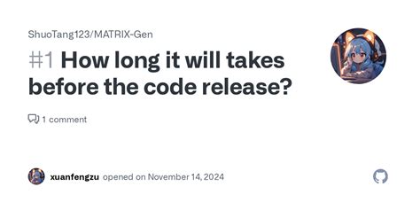 How Long It Will Takes Before The Code Release · Issue 1