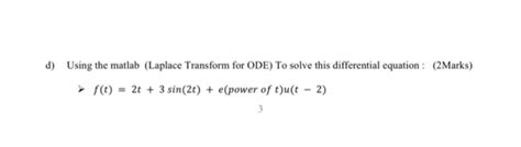 Solved D Using The Matlab Laplace Transform For Ode To