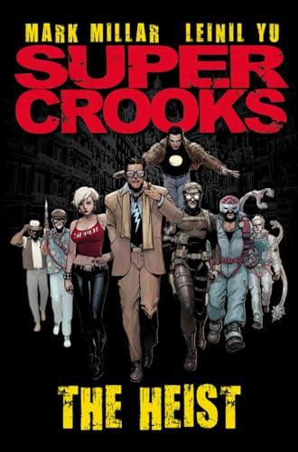 Supercrooks 1 The Heist Millar Mark 9780785165446 Abebooks