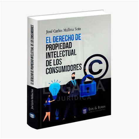 El Derecho De Propiedad Intelectual De Los Consumidores Librería