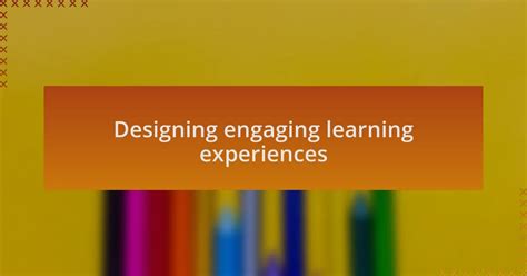 How I Created Interactive Learning Activities • Experientialknowledge