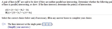 solved a pair of lines in r 3 are said to be skew if they