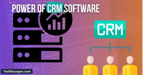 Unlocking The Power Of Crm Software