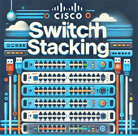 Understanding Cisco Switch Stacking Sec Tech