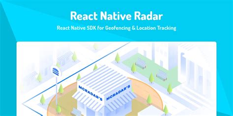 React Native Radar React Native Sdk For Geofencing And Location Tracking Made With Reactjs