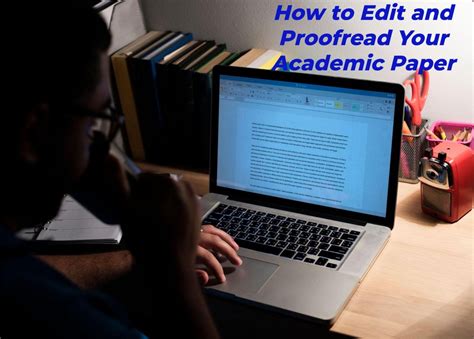 How To Edit And Proofread Your Academic Paper Effectively Writer