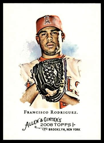 2008 Topps Allen And Ginters 259 Francisco Rodriguez Ebay