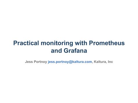 Ppt Practical Monitoring With Prometheus And Grafana Jess Portnoy Powerpoint Presentation