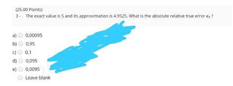 Solved 2500 Points 3 The Exact Value Is 5 And Its