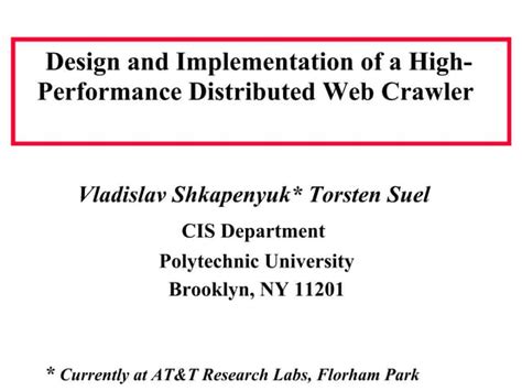 design and implementation of a high performance distributed web crawler ppt