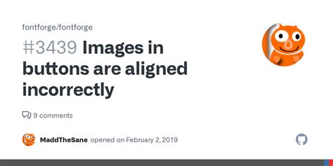 Images In Buttons Are Aligned Incorrectly · Issue 3439 · Fontforgefontforge · Github
