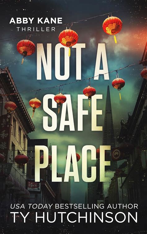 Not A Safe Place Abby Kane Fbi Thriller Book 16 Kindle Edition By