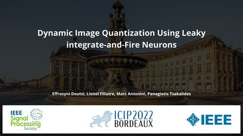 Dynamic Image Quantization Using Leaky Integrate And Fire Neurons Ieee Resource Center