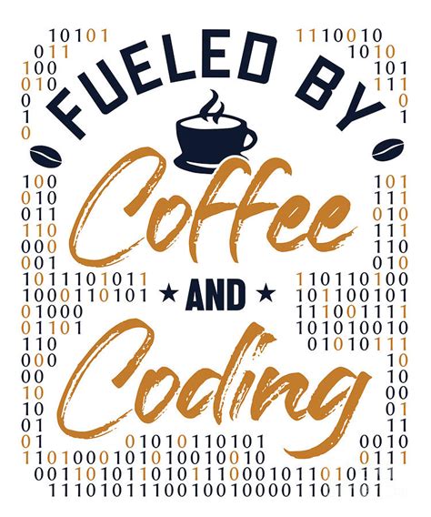 fueled by coffee and coding coder software developer digital art by