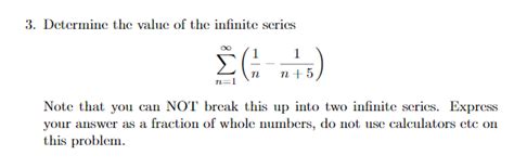Solved 3 Determine The Value Of The Infinite Series 1 1 In Chegg Com
