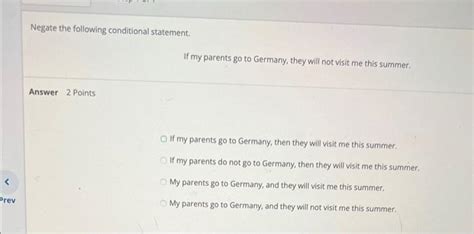 Solved Negate The Following Conditional Statement If My