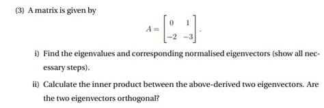 Solved 3 ﻿a Matrix Is Given Bya 01 2 3 I ﻿find The