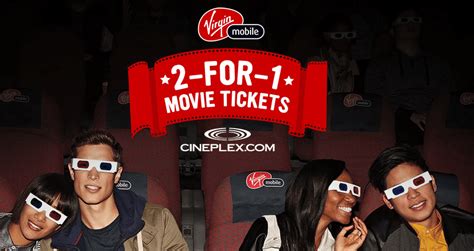 Cineplex Odeon Canada Promotion If Youre A Virgin Mobile User Buy 1 Movie Ticket And Get 1