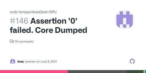 Assertion 0 Failed Core Dumped · Issue 146 · Ccsb Scrippsautodock Gpu · Github