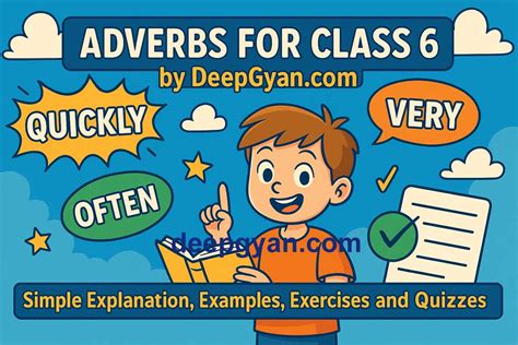 Understanding Adverbs For Class 6 English Grammar Ncertcbse With