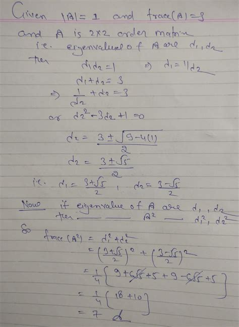 30 let a be a 2 x 2 real matrix with det a 1 and trace a 3 what is