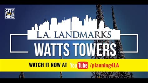 Los Angeles Landmarks Watts Towers Arts Center Campus Historic Cultural Monument No 15