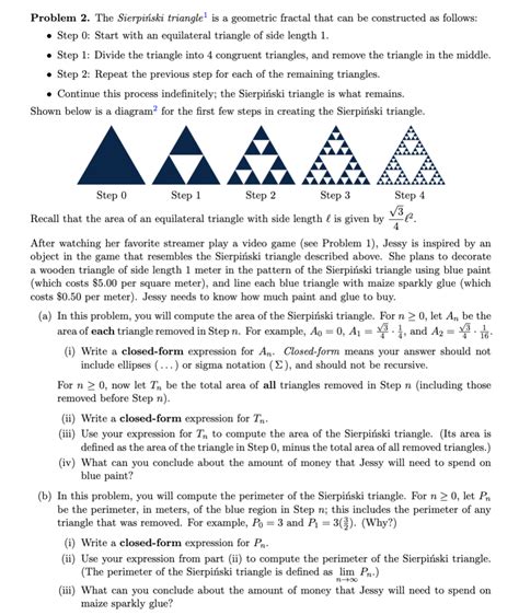 Solved Problem The Sierpinski Triangle Is A Geometric Chegg