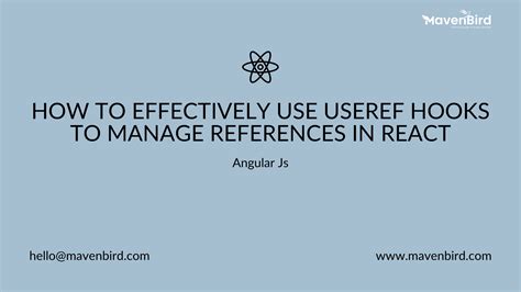 How To Effectively Use Useref Hooks To Manage References In React