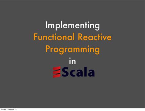 Implementing Functional Reactive Programming In Scala Project