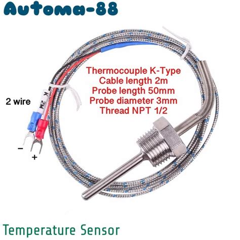 Jual Sensor Suhu Thermocouple Type K 2 Wire Npt 1 2 50mm 5cm Kabel 2m Readyy Shopee Indonesia
