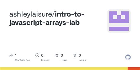 Github Ashleylaisureintro To Javascript Arrays Lab