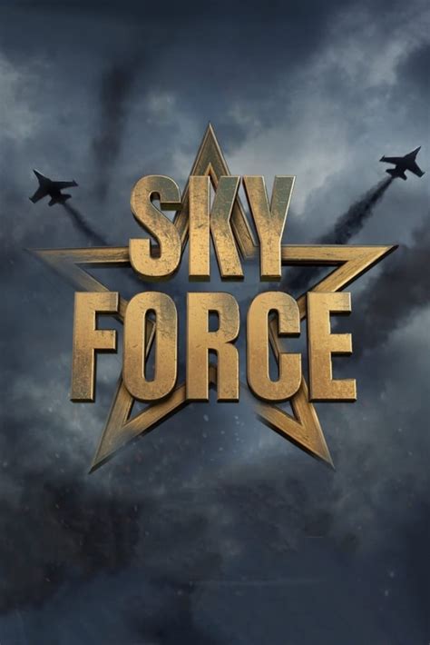 Sky Force 2025 Posters — The Movie Database Tmdb