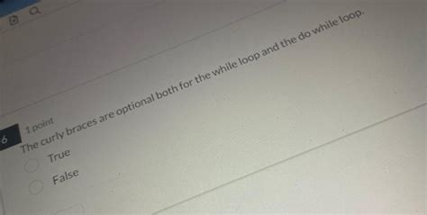Solved 1 ﻿pointthe Curly Braces Are Option And The Do While