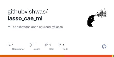 Github Githubvishwaslassocaeml Ml Applications Open Sourced By Lasso
