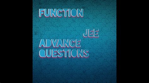 Function Iit Jee Previous Year Questions Part 04 Youtube