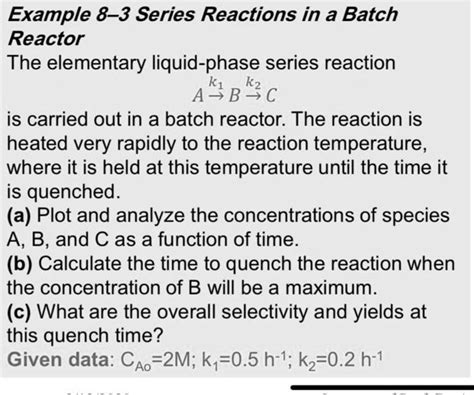 example 8 3 series reactions in a batch reactor the elementary liquid phase series reaction k1