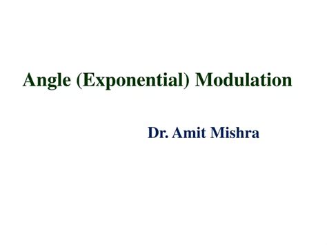 Ppt Angle Modulation For Effective Communication Systems Powerpoint