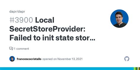 Local SecretStoreProvider Failed To Init State Store Secretstores