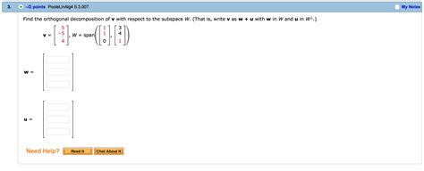 Solved Find The Orthogonal Decomposition Of V With Respect