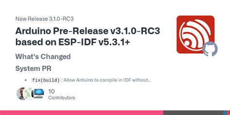 Release Arduino Pre Release V3 1 0 Rc3 Based On Esp Idf V5 3 1 · Espressif Arduino Esp32 · Github