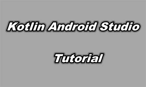 Tutorial Kotlin Android