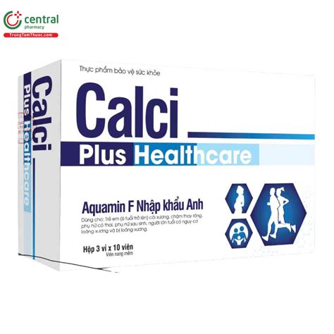 Thuốc Calci Plus Healthcare Bổ Sung Canxi Giúp Xương Răng Chắc Khỏe